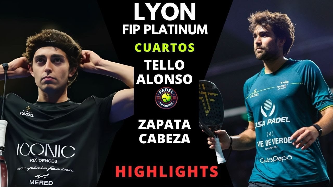 🔥 Tello & Alonso vs Zapata & Cabeza | Cuartos FIP Platinum Lyon 2025 ...