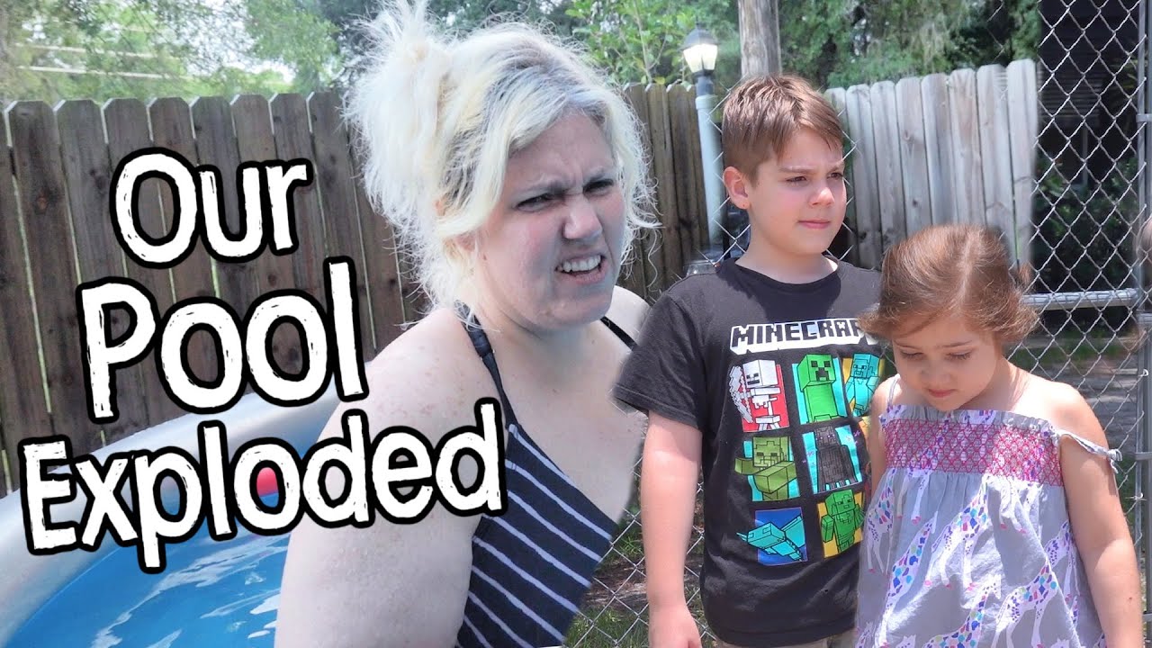 Our Pool Exploded After Only 3 Days - YouTube