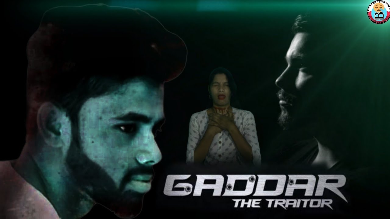 GADDAR THE TRAITOR || Heart Touching Action Story || Official Music ...