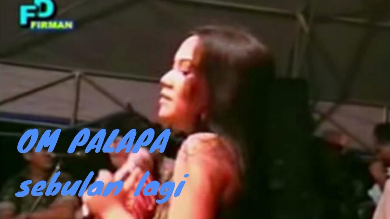 OM PALAPA lawas, sebulan lagi - YouTube