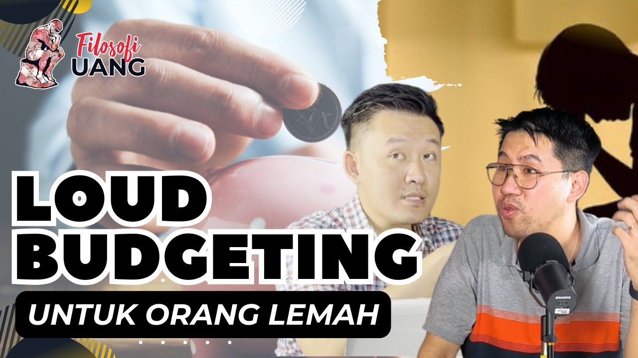 Loud Budgeting Untuk Orang Lemah! - YouTube
