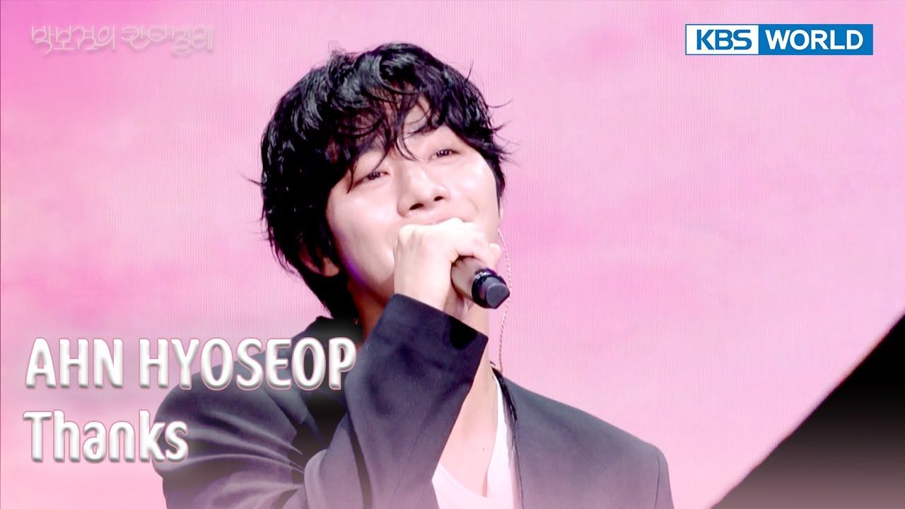 AHN HYOSEOP - 감사 Thanks (The Seasons) | KBS WORLD TV 250725 - YouTube