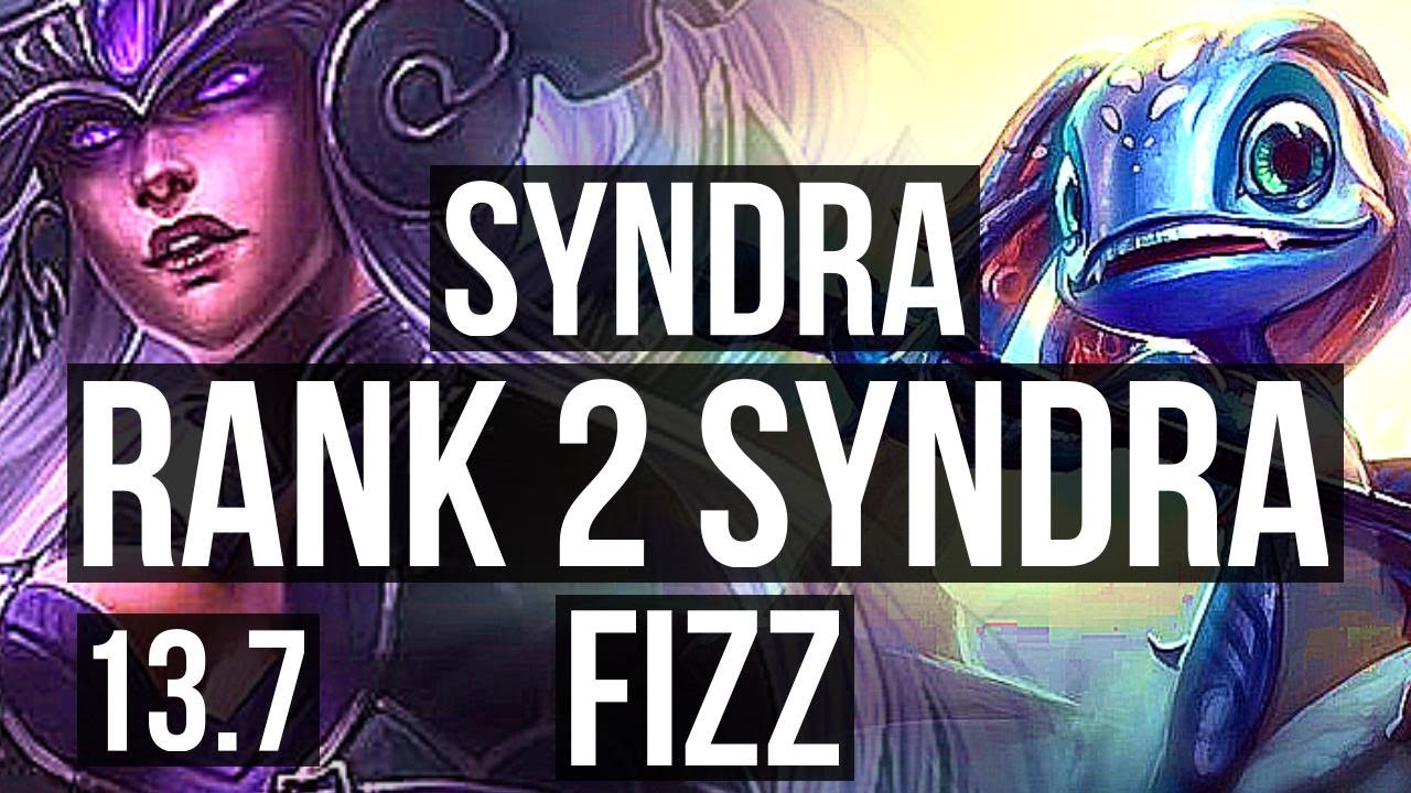 Syndra Vs Fizz Mid Rank 2 Syndra 7 3 14 Rank 25 Tr Challenger