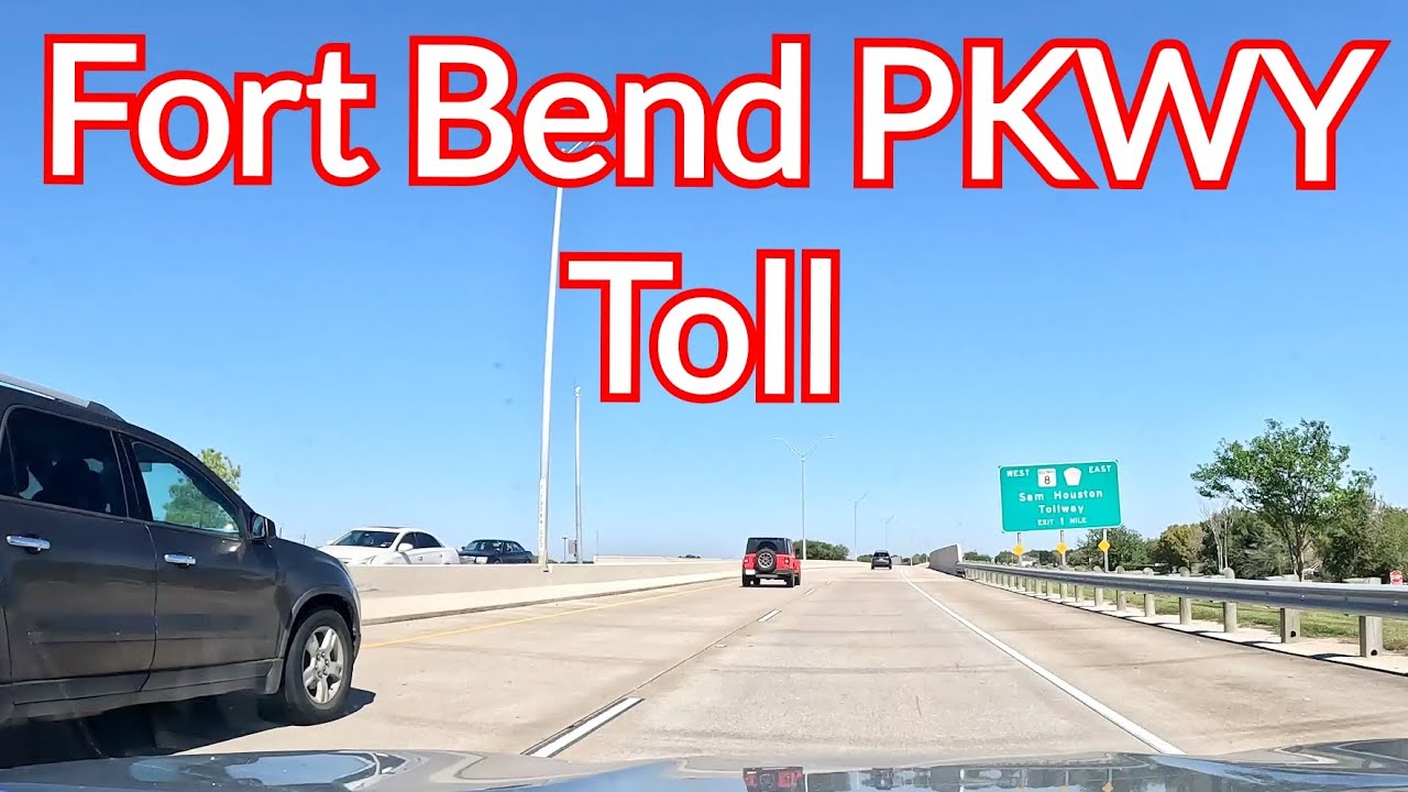 4K Fort Bend PKWY Toll driving Houston Texas / Fort Bend - YouTube