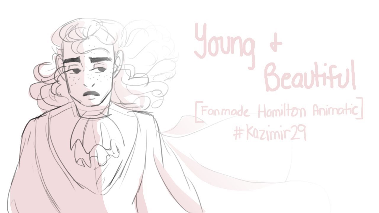 Young & Beautiful [FAN-MADE HAMILTON ANIMATIC] - YouTube