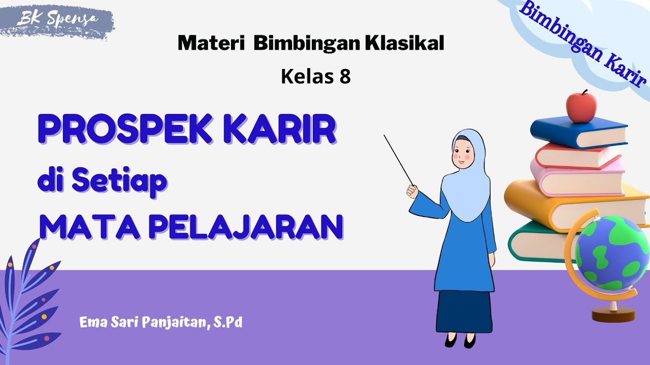 MATERI BK - PROSPEK KARIR DI SETIAP MATA PELAJARAN - YouTube