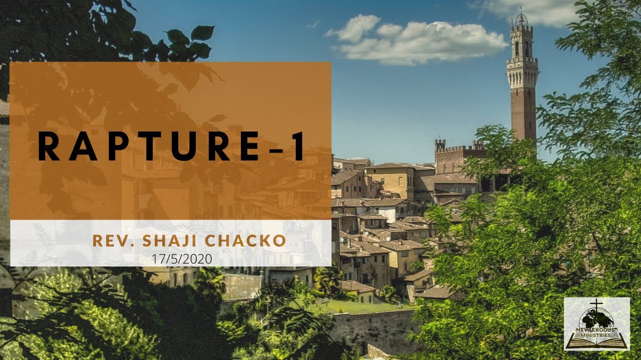 Rapture-1 by Rev. Shaji Chacko 17/05/2020 - YouTube