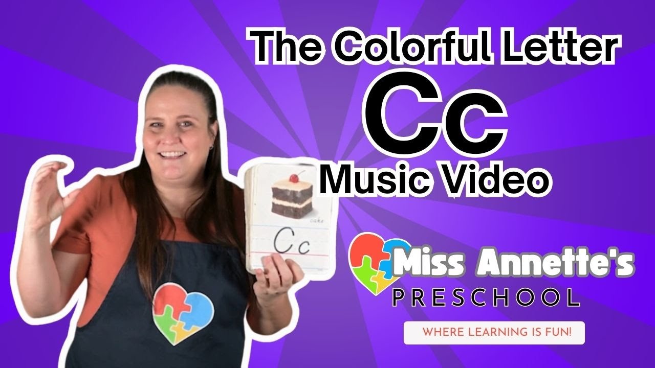Learn the Letter C - A Fun Song from Miss Annette - Preschooler ...