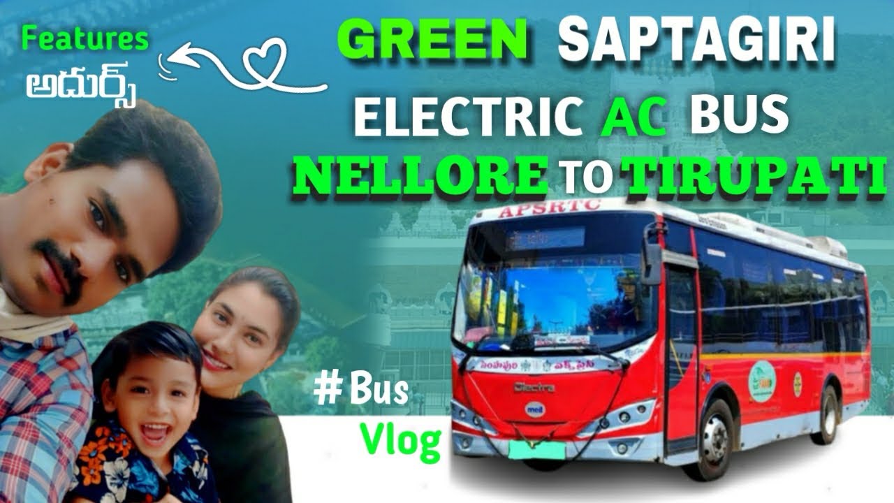 NELLORE TO TIRUPATI NONSTOP ELECTRIC AC BUS JOURNEY || APSRTC GREEN ...