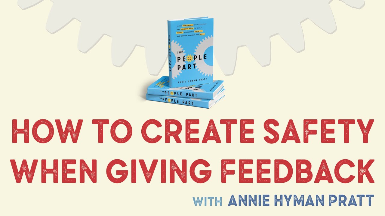 How to Create Safety When Giving Feedback - YouTube