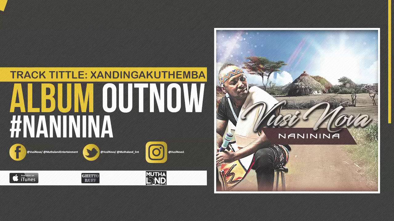 Vusi Nova - Xandingakuthemba (Official Audio) - YouTube