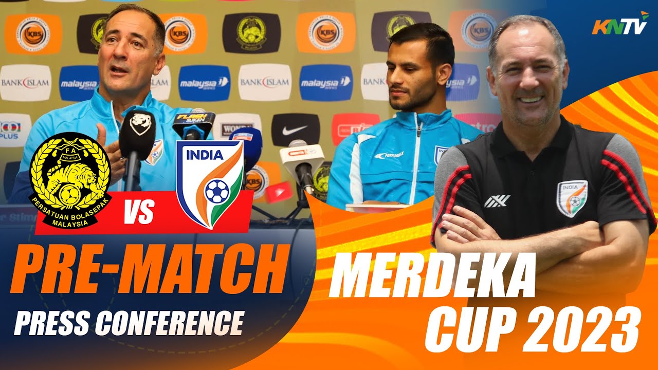 Merdeka Cup 2023 | Malaysia Vs India | Igor Stimac & Anwar Ali Pre ...