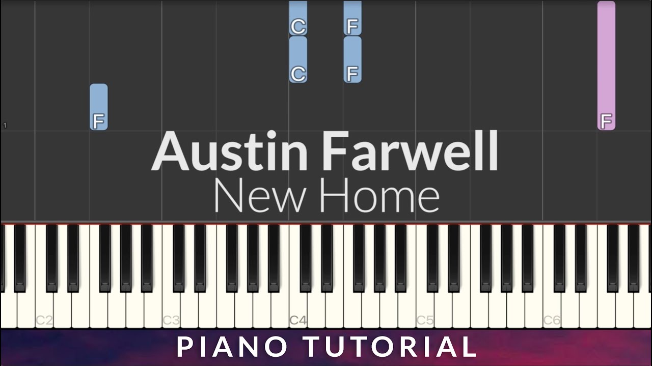 Austin Farwell - New Home Piano Tutorial - YouTube