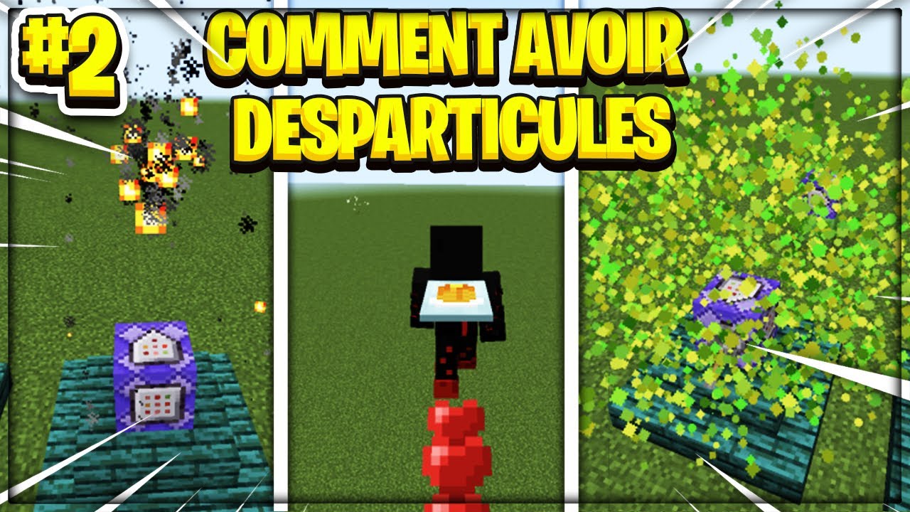 Comment Avoir Et Faire Des Particules Dans Minecraft Bedrock édition ...