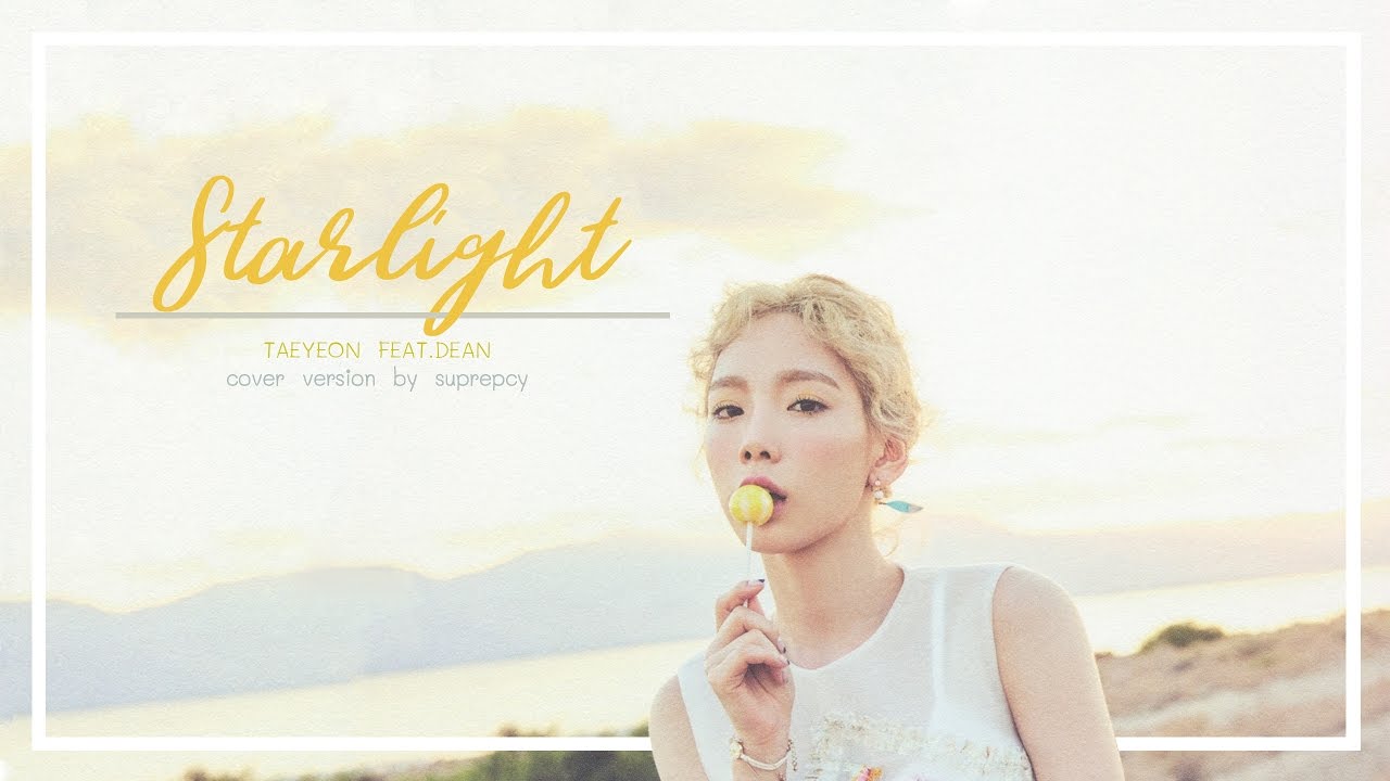 {Cover} Starlight - Taeyeon feat.DEAN : insouth - YouTube