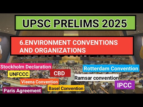 ENVIRONMENTAL CONVENTIONS | UPSC 2025 #upscenvironment #upsc2025 - YouTube