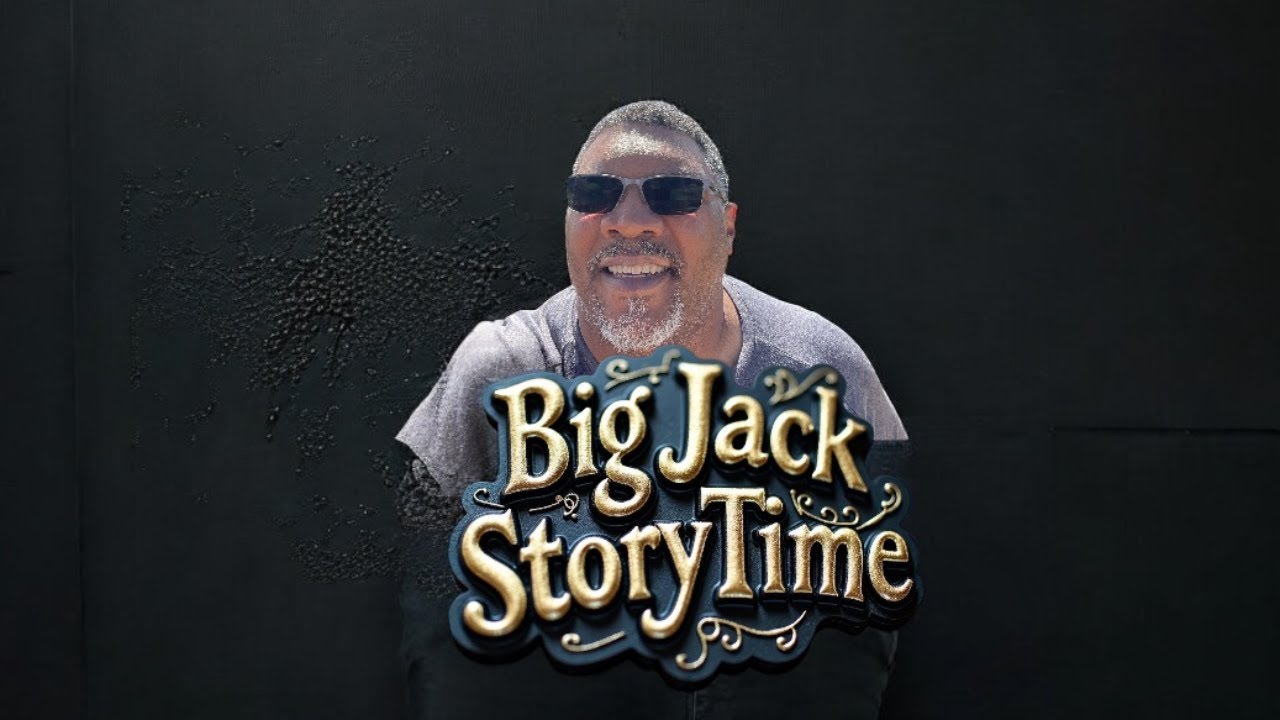 Big Jack StoryTime - YouTube