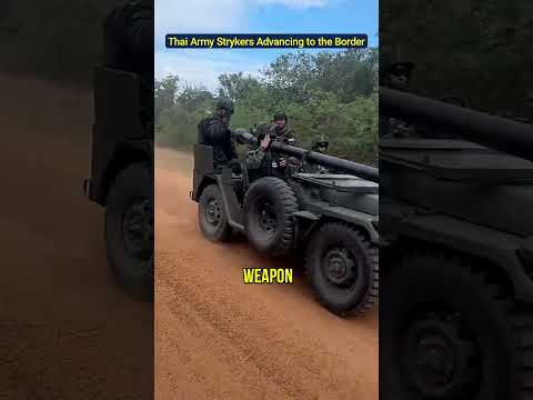 Thai Army Strykers Advancing to the Border!