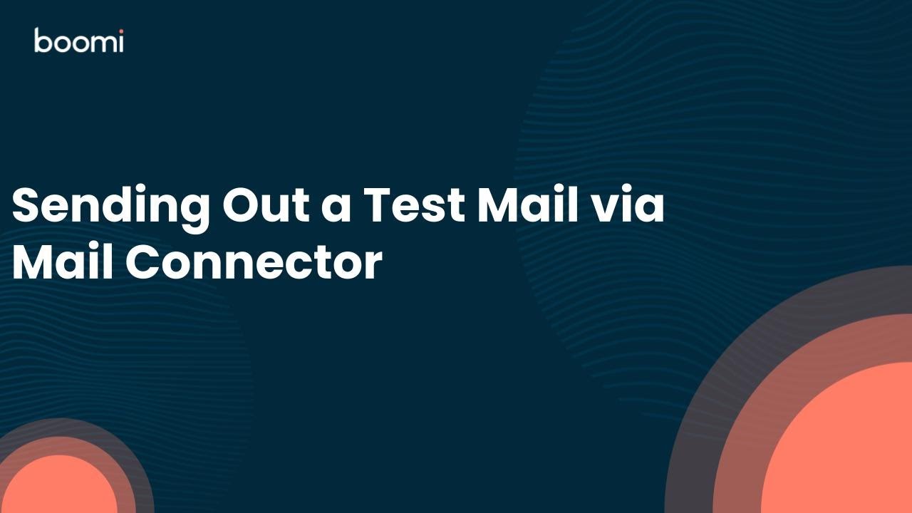 Sending Out a Test Mail via Mail Connector - YouTube