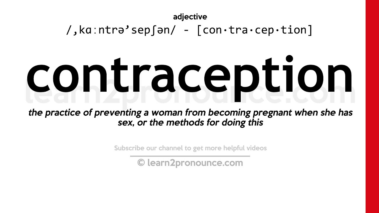 Pronunciation Of Contraception Definition Of Contraception YouTube pronunciation-of-contraception-definition-of-contraception-youtube