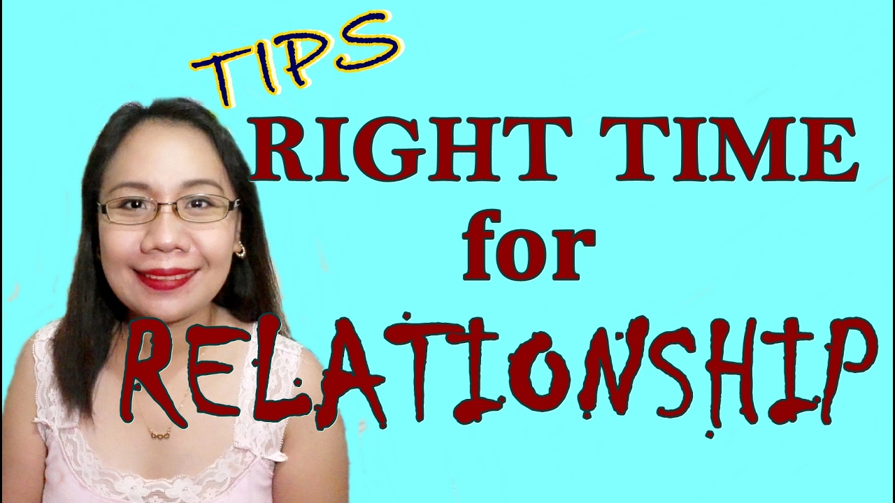 RIGHT TIME FOR A RELATIONSHIP - YouTube