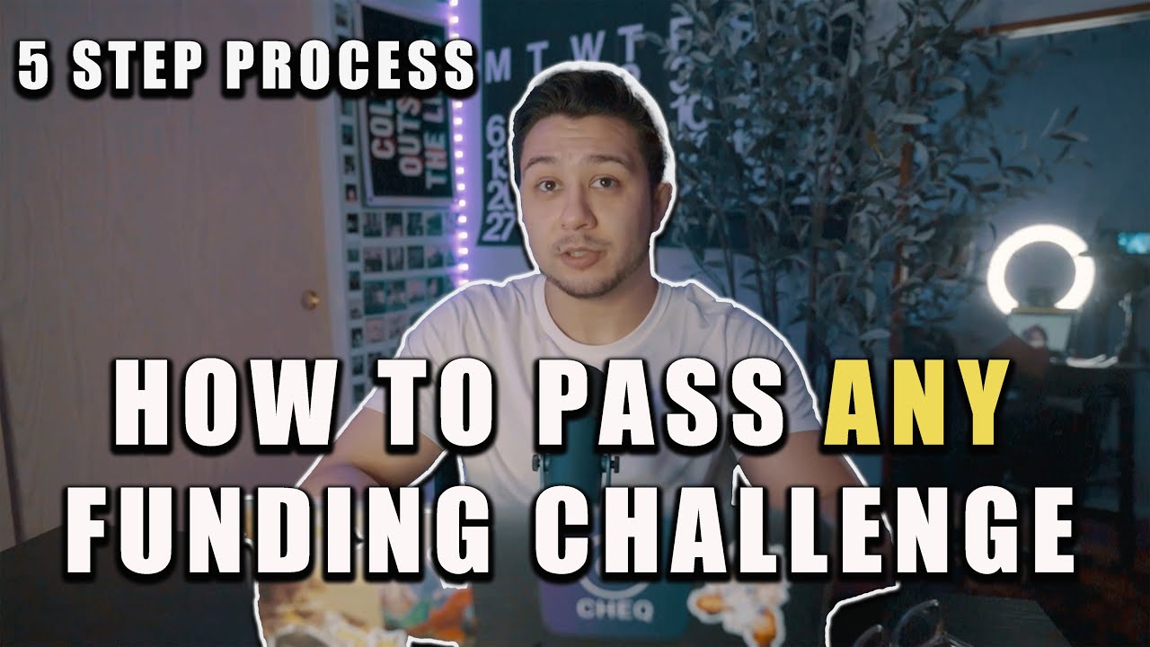 How To Pass ANY Funding Challenge - 5 STEP PROCESS - YouTube