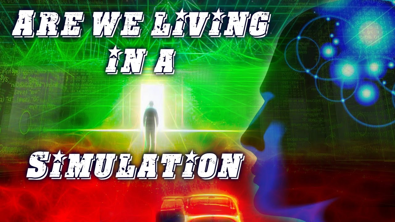 Are we living in a Simulation? - YouTube