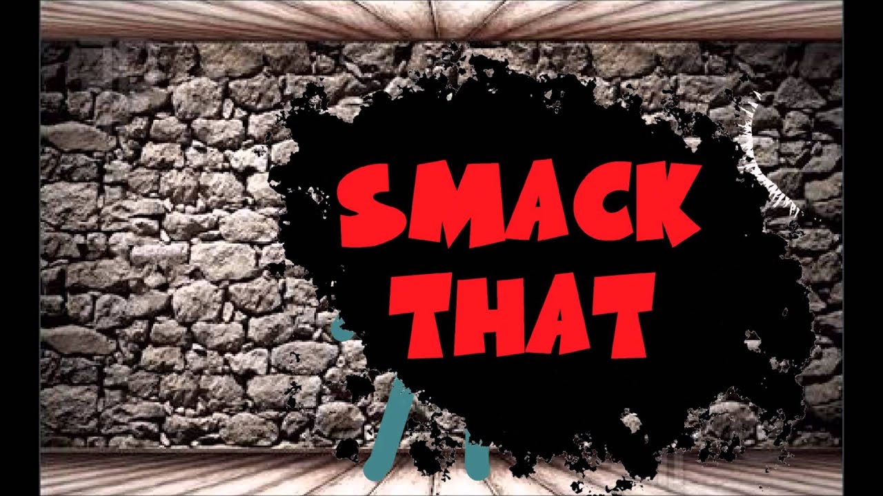 SMACK THAT_ video by mustho - YouTube