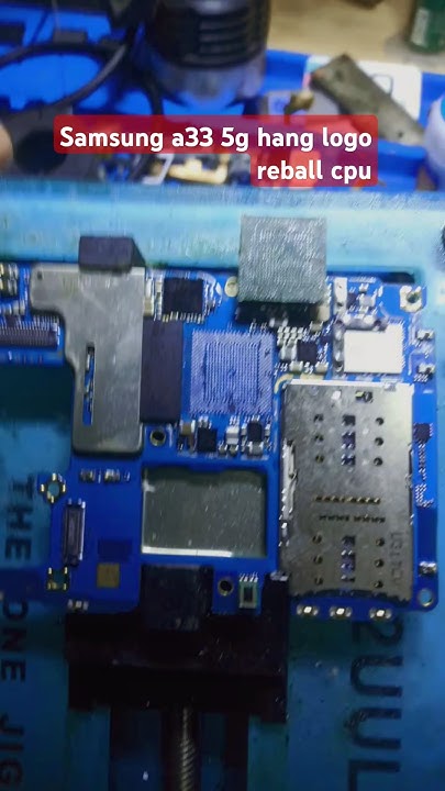 Samsung A33 hang logo reball cpu # shorts - YouTube