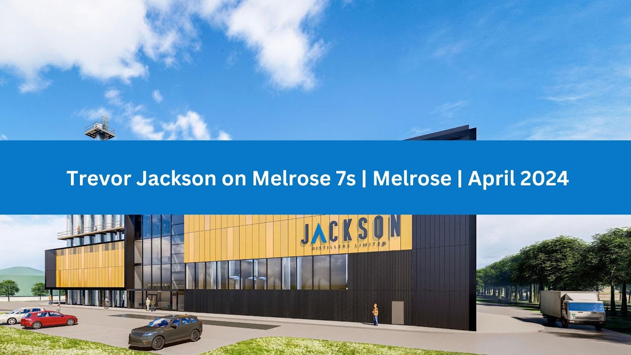Trevor Jackson on Melrose Sevens and the Jackson Distillers' Hall of ...