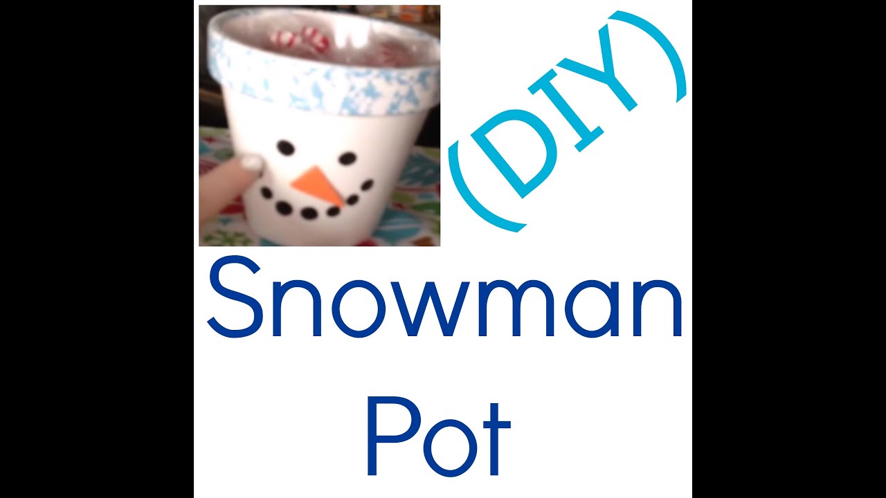(DIY) Snowman Pot - YouTube