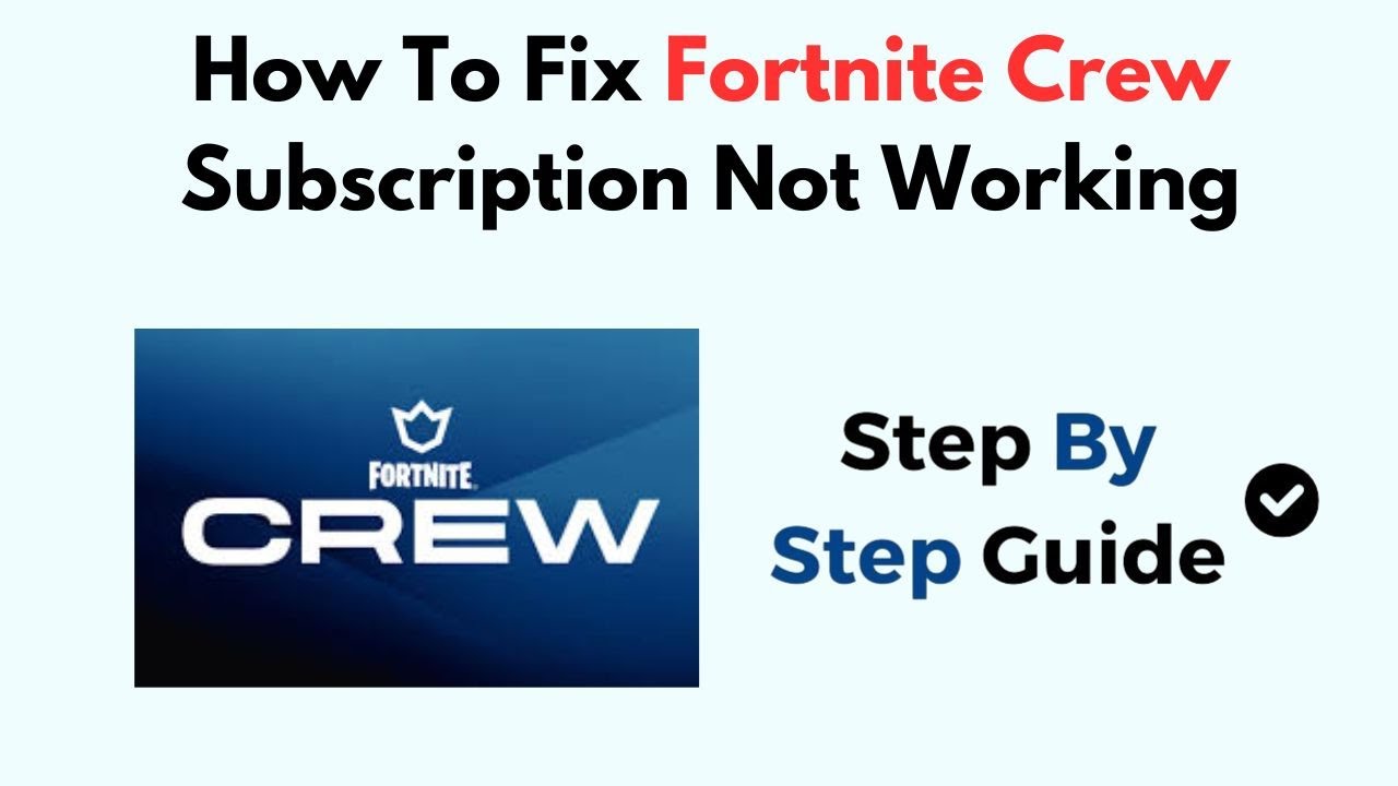 How to Fix Fortnite Crew Subscription Not Working – Billing Issues ...
