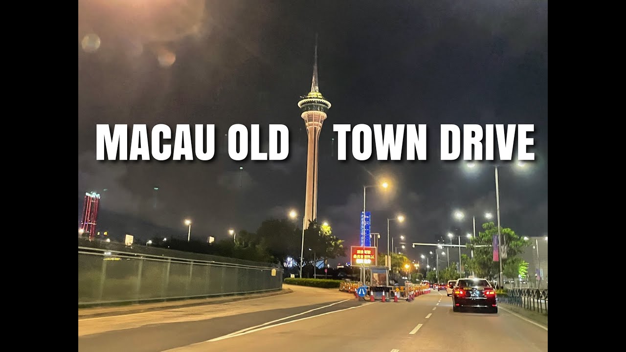 Macau Old Town Night Drive - YouTube