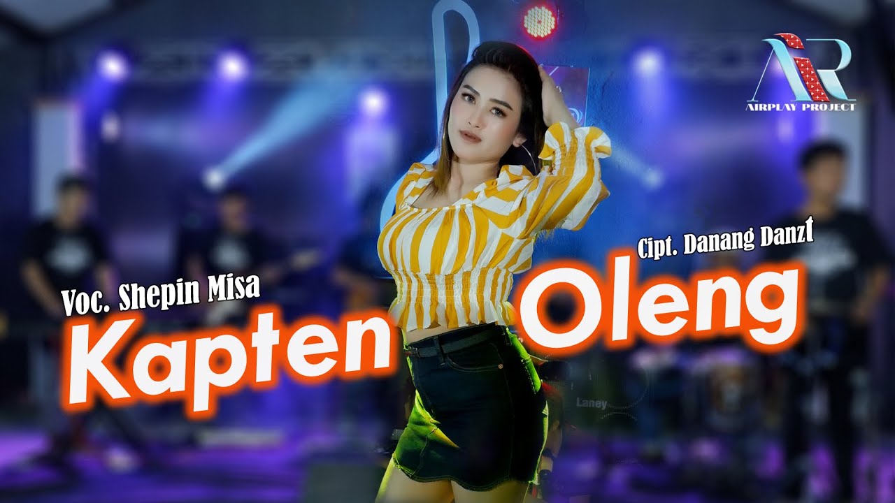 Shepin Misa - Kapten Oleng [OFFICIAL MV] DANGDUT KOPLO - YouTube