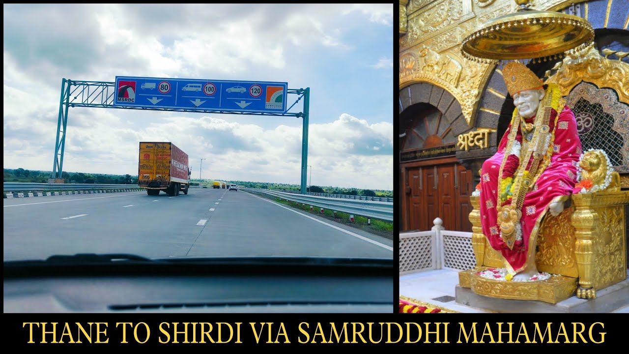 THANE TO SHIRDI VIA SAMRUDDHI MAHAMARG | SAMRUDDHI MAHAMARG LATEST ...