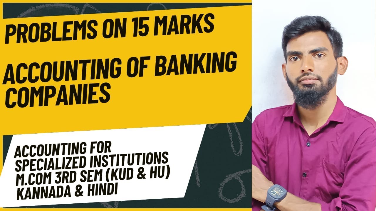 Class-27 Accounting of Banking Companies | AFSI | M.Com 3rd Sem | KUD ...
