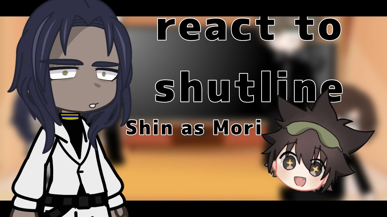 react to shutline Shin as Mori russ/eng 2/3 •| - YouTube