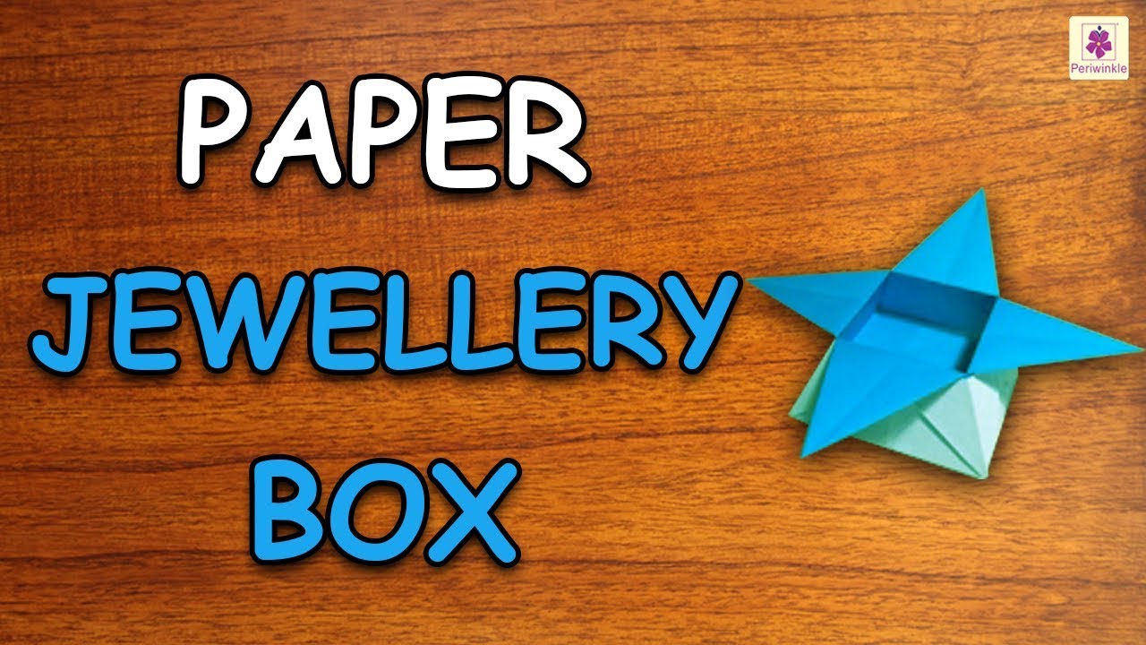 Learn How To Make Jewellery Box Using Paper | Origami For Kids ...