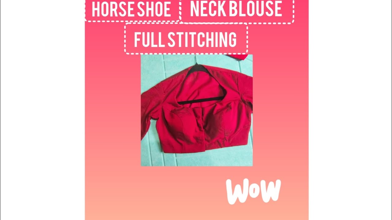 horse shoe neck blouse ki full stitching video #blouse #blousepattern # ...