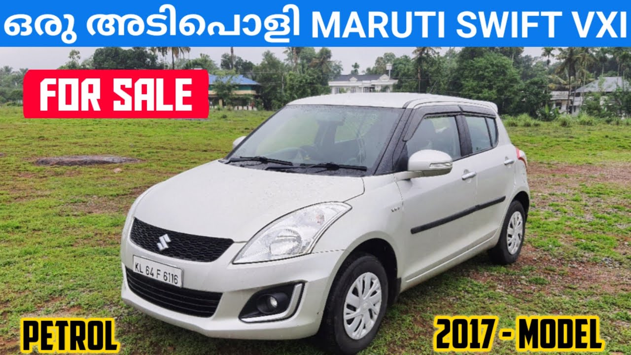 ഒരു അടിപൊളി || Maruti Suzuki Swift || VXI, Petrol, 2017- Model, Manual ...