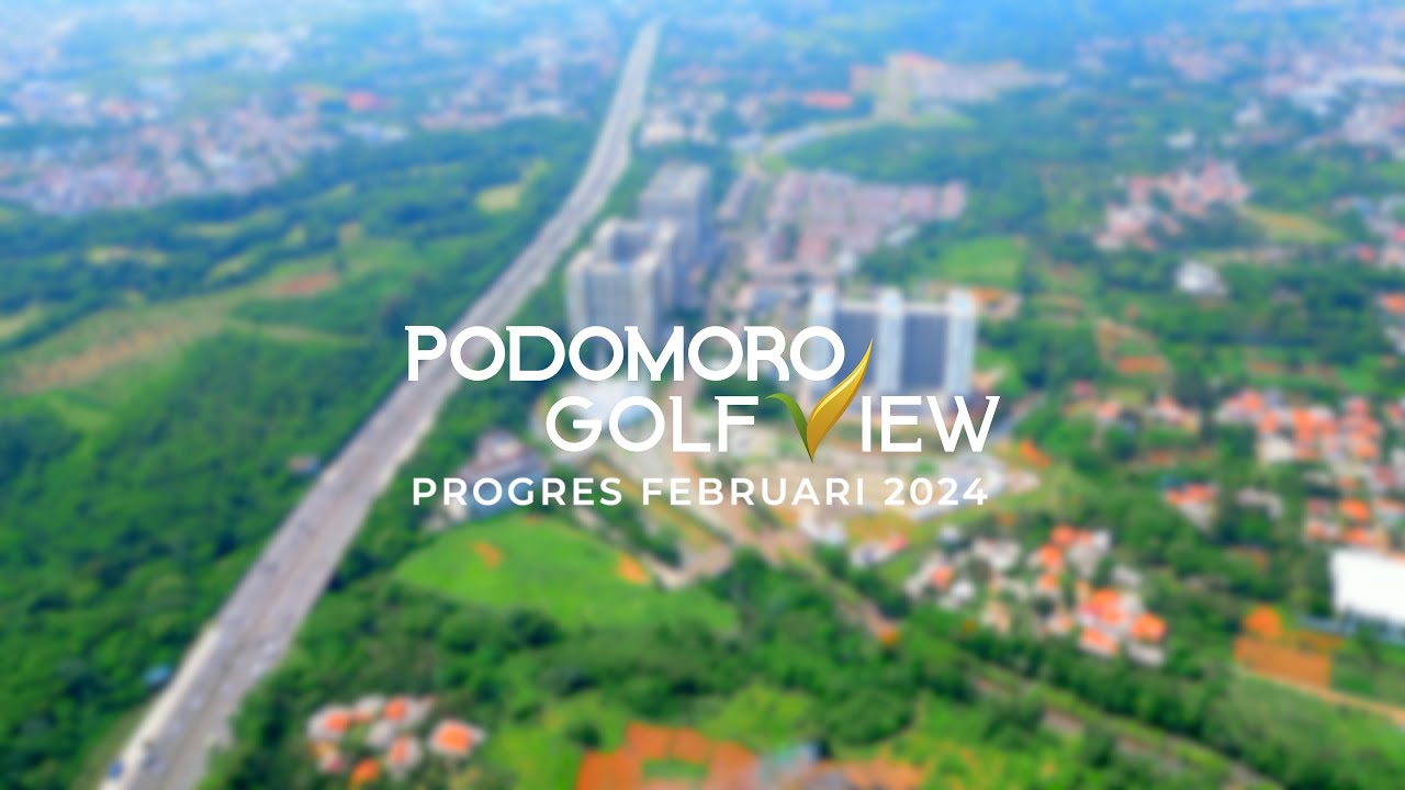 Video Progress Podomoro Golf View Februari 2024 - YouTube