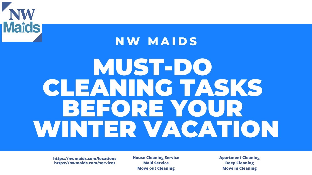 NW Maids House Cleaning Service - Must Do Cleaning Tasks Before Your ...