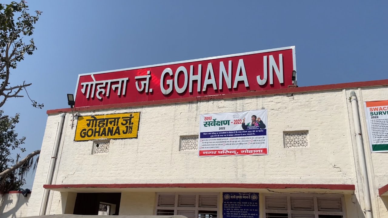 GOHANA RAILWAY STATION ! गोहाना रेलवे स्टेशन ! Gohana Railway Station ...