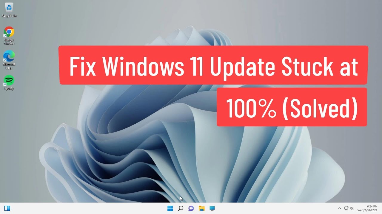 Fix Windows 11 Windows Update Stuck At 100% - YouTube