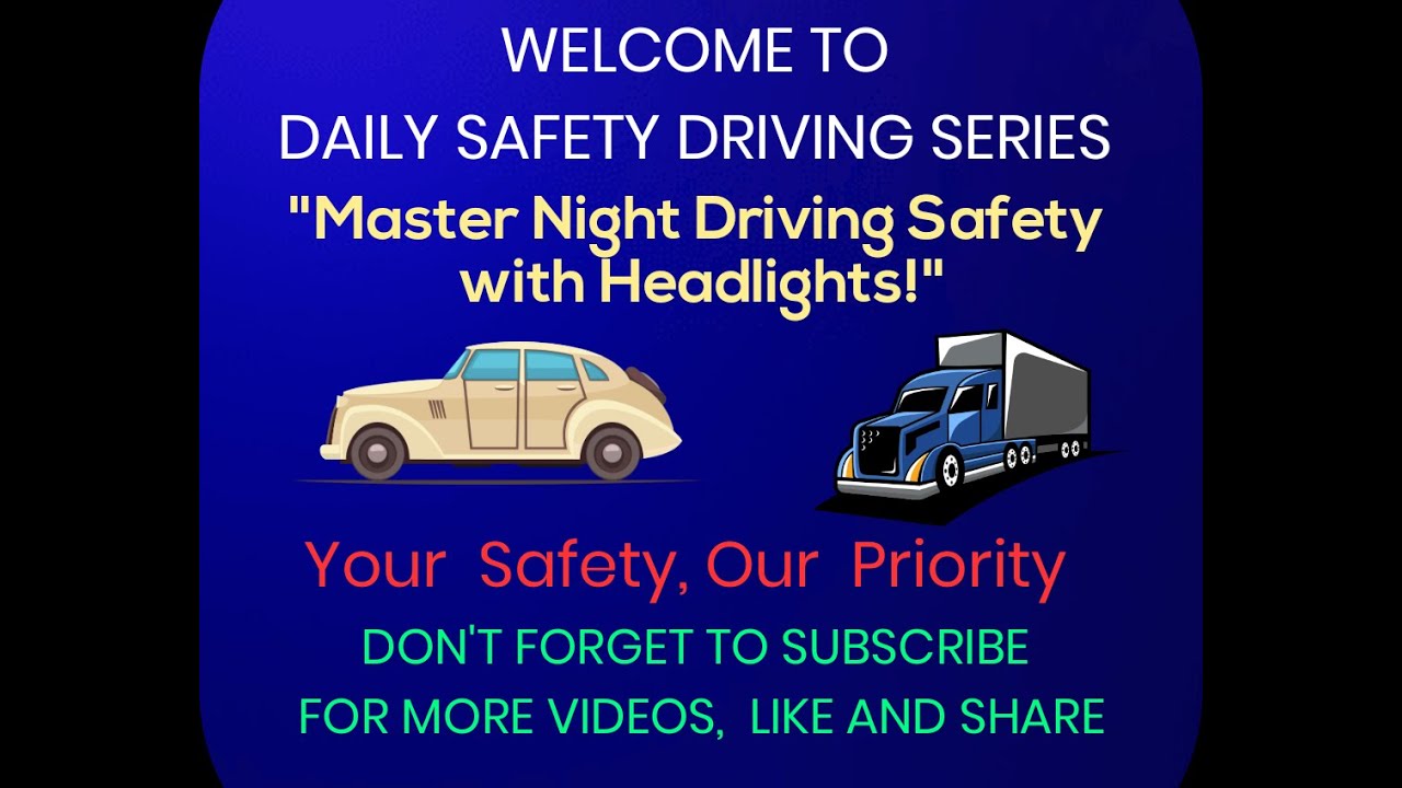 Tips For Safe Driving At Night Using Headlights. - YouTube