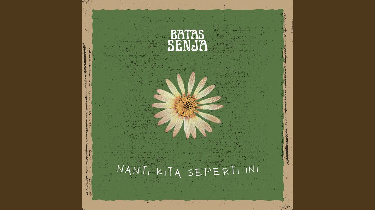 Nanti Kita Seperti Ini - YouTube Music