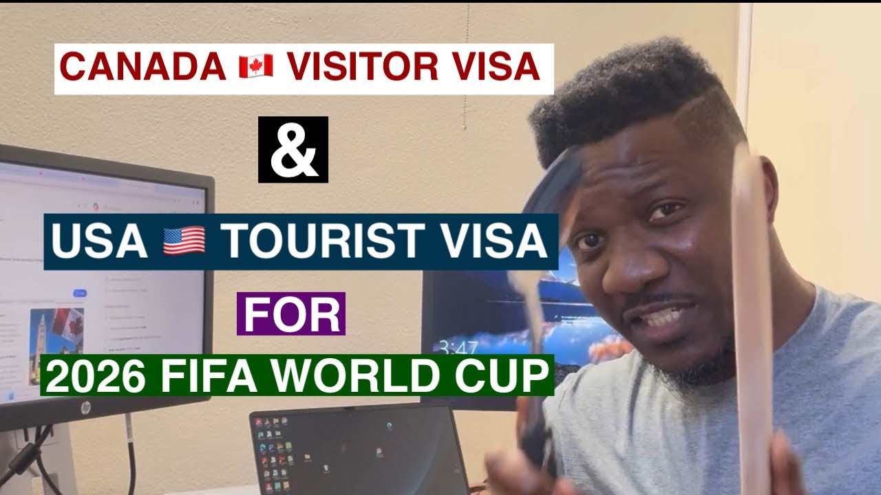 Canada Visa and USA Visa for 2026 FIFA World Cup - YouTube