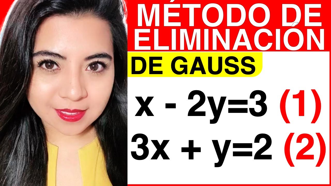 MÉTODO de ELIMINACIÓN de GAUSS - Ejercicio #2 SISTEMA 2x2 (Sistema ...