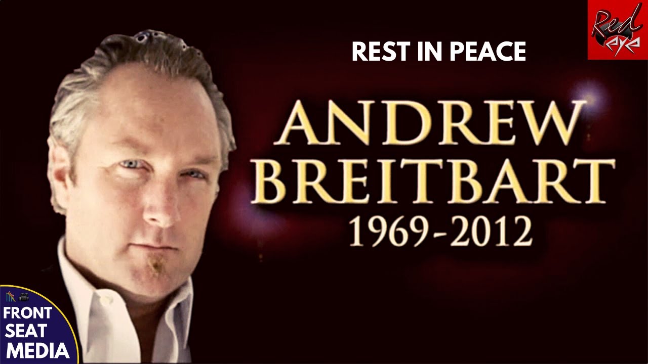 Red Eye Pays Tribute to Andrew Breitbart - Rest In Peace, Happy Warrior ...