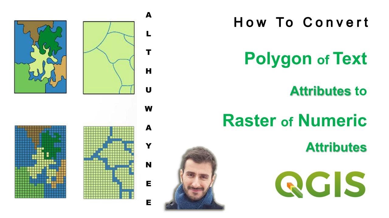 How To Convert Polygon Of Text Attributes To Raster Of Numeric Attributes In Qgis Youtube